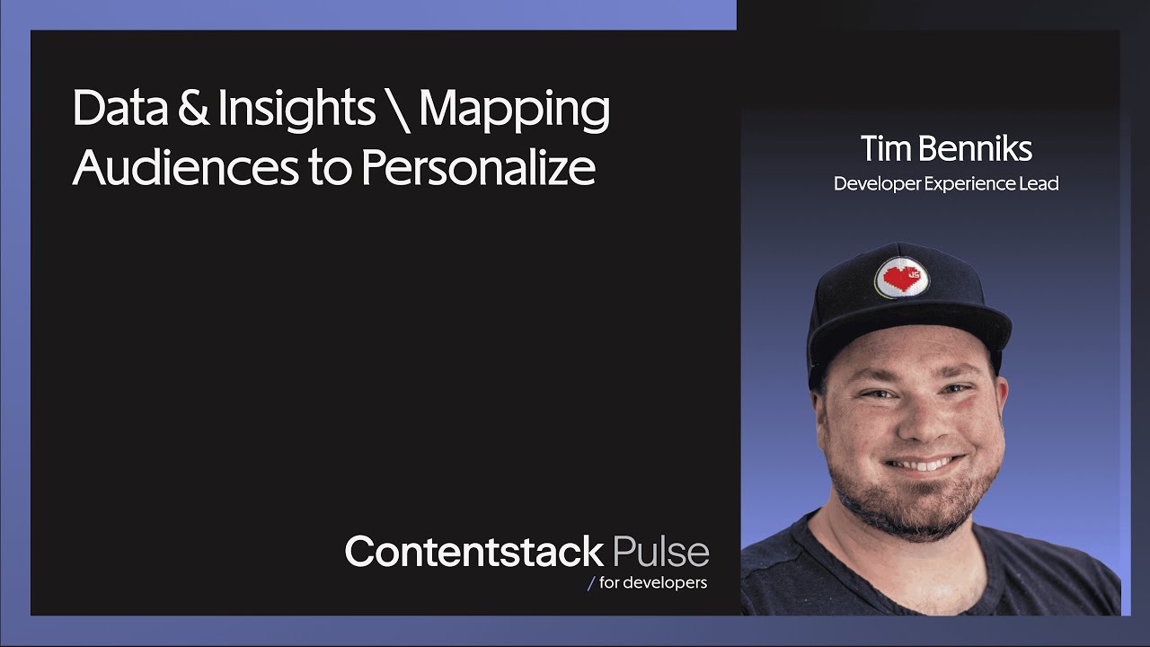 Data & Insights: Mapping Audiences to Personalize