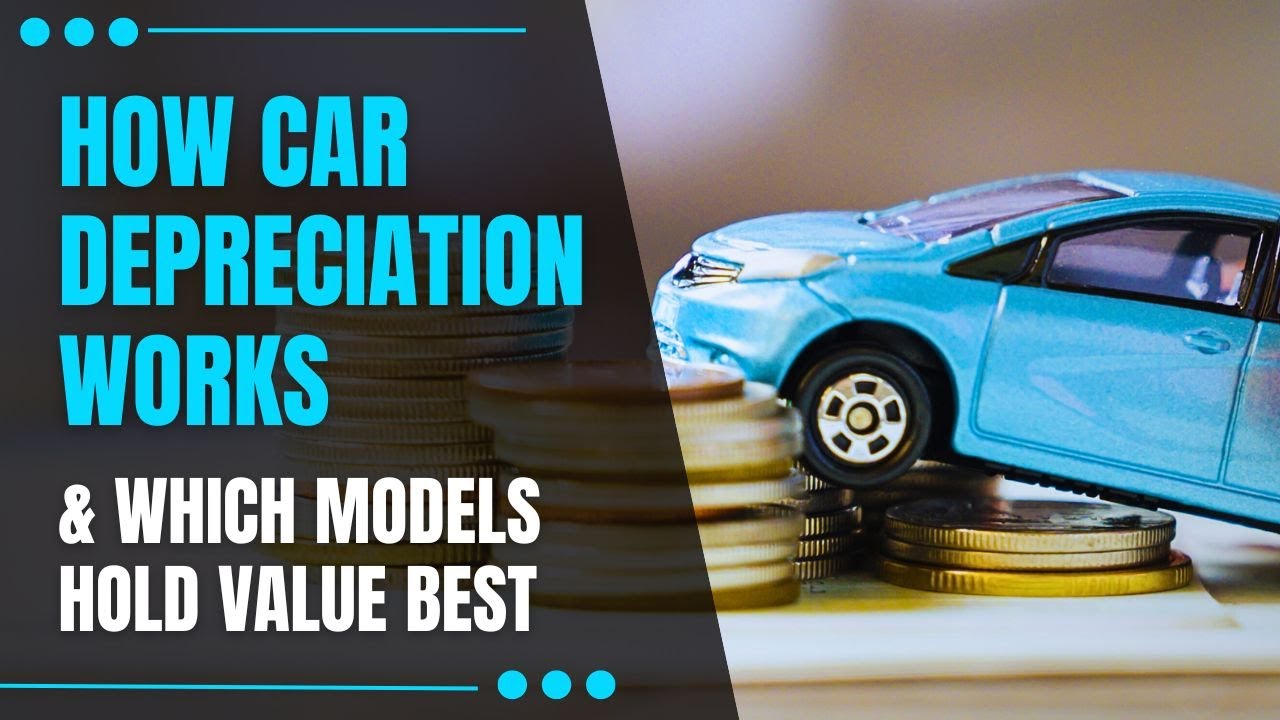 How Car Depreciation Works – And Which Models Hold Value Best