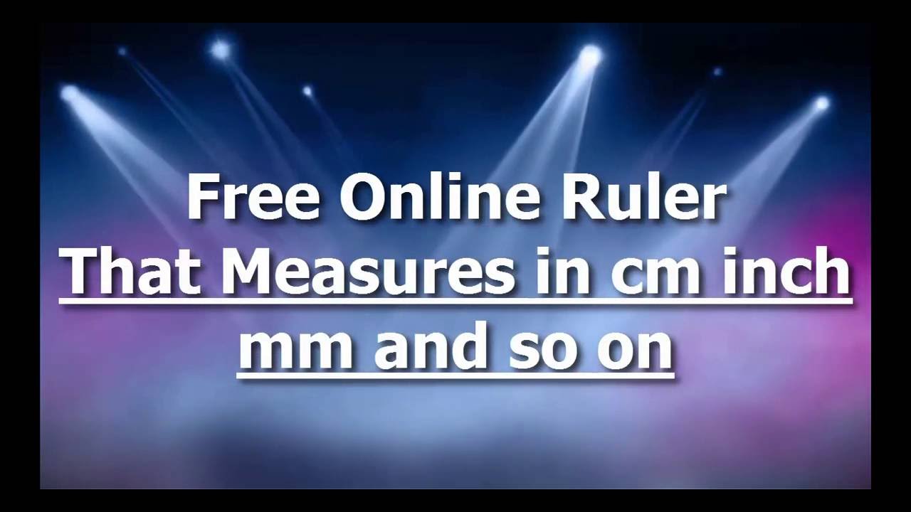 Free Online Ruler - Measure in Cm, mm and inch etc