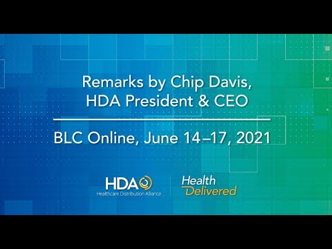 Remarks by Chip Davis at BLC Online 2021: Distributors are the Backbone of the Healthcare Ecosystem