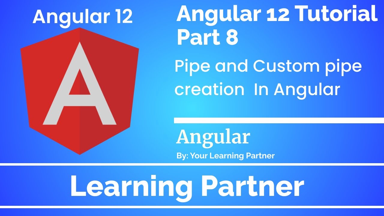 Angular  Tutorial |  what is pipe | How to Create Custom Pipe