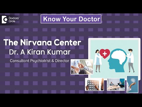 The Nirvana Centre |Dr. Kiran Kumar | Psychiatrist in Marathahalli, Bangalore - Know Your Doctor
