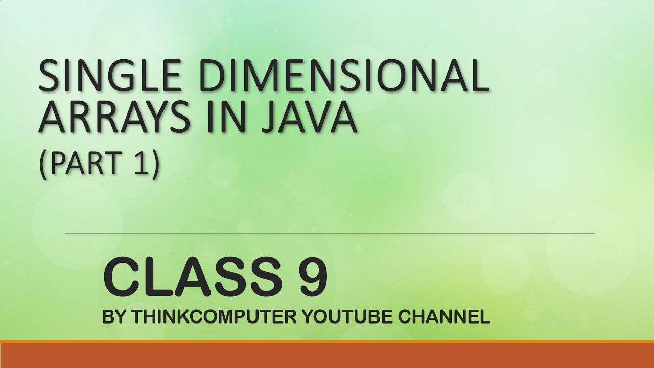 Single Dimensional Arrays in Java (Part 1) | Class 9 | ThinkComputer