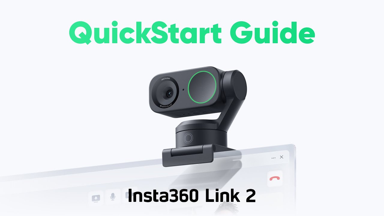 Insta360 Link 2 - QuickStart Guide