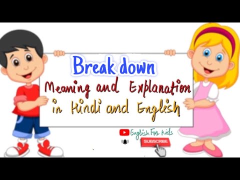 Break down meaning in Hindi and English