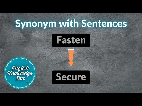 Synonyms of Fasten – Secure | Easy to understand synonym | Synonym sentence