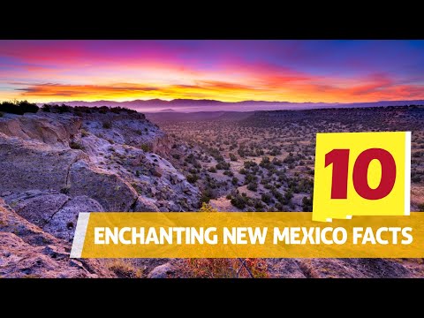 10 Enchanting New Mexico Facts
