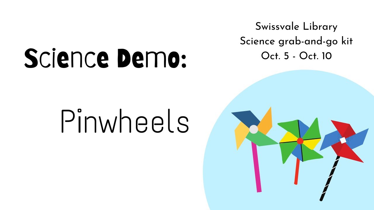 Science demo: Pinwheels!
