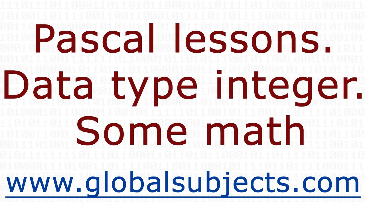 Pascal lessons. Data type integer. Some math