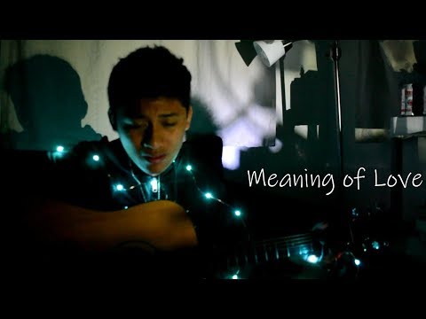 Meaning of Love - Original song