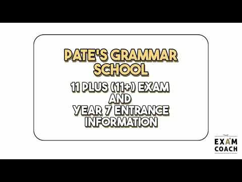 Pate's Grammar School 11+ (11 Plus) Exam Information and Admissions For Year 7 Entry