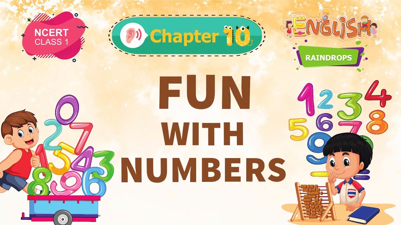 Fun with Numbers – Raindrops Chapter 10 – NCERT English Class 1 [Listen]