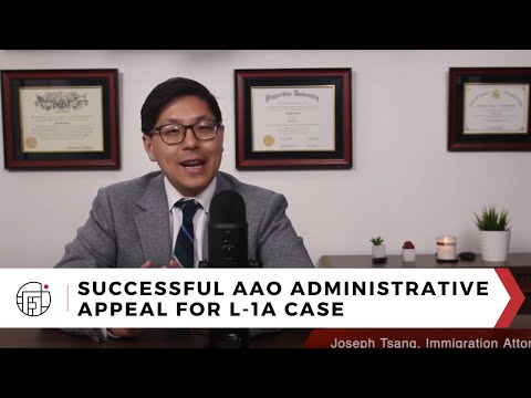 AAO Administrative Appeal for L-1A Case: A Tsang & Associates Success Story