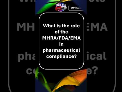 MHRA, FDA & EMA Roles in GMP Compliance Explained #MHRA #FDA #GMPCompliance
