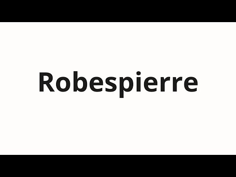 How to pronounce Robespierre