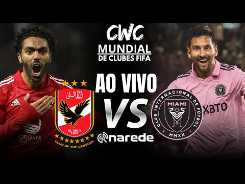 AL AHLY X INTER MIAMI ABERTURA MUNDIAL DE CLUBES DA FIFA 2025 PRÉ-JOGO AO VIVO - REACT