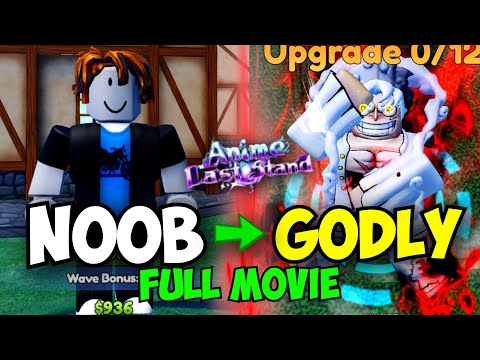 Noob To Godly in Anime Last Stand with 0 Robux! [FULL MOVIE]