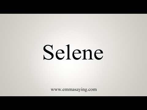 How To Say Selene