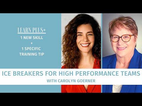 Ep 7: Icebreakers For High Performance Teams With Carolyn Goerner