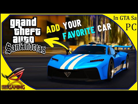 How to Add Your Favourite Car in GTA San Andreas PC in Hindi Urdu