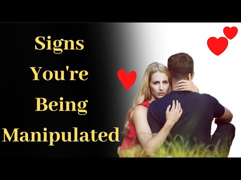 Signs You're Being Manipulated In A Relationship