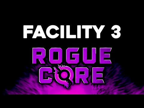Steam Community :: Video :: Rogue Core Facility 3 Run ft @explorianguy