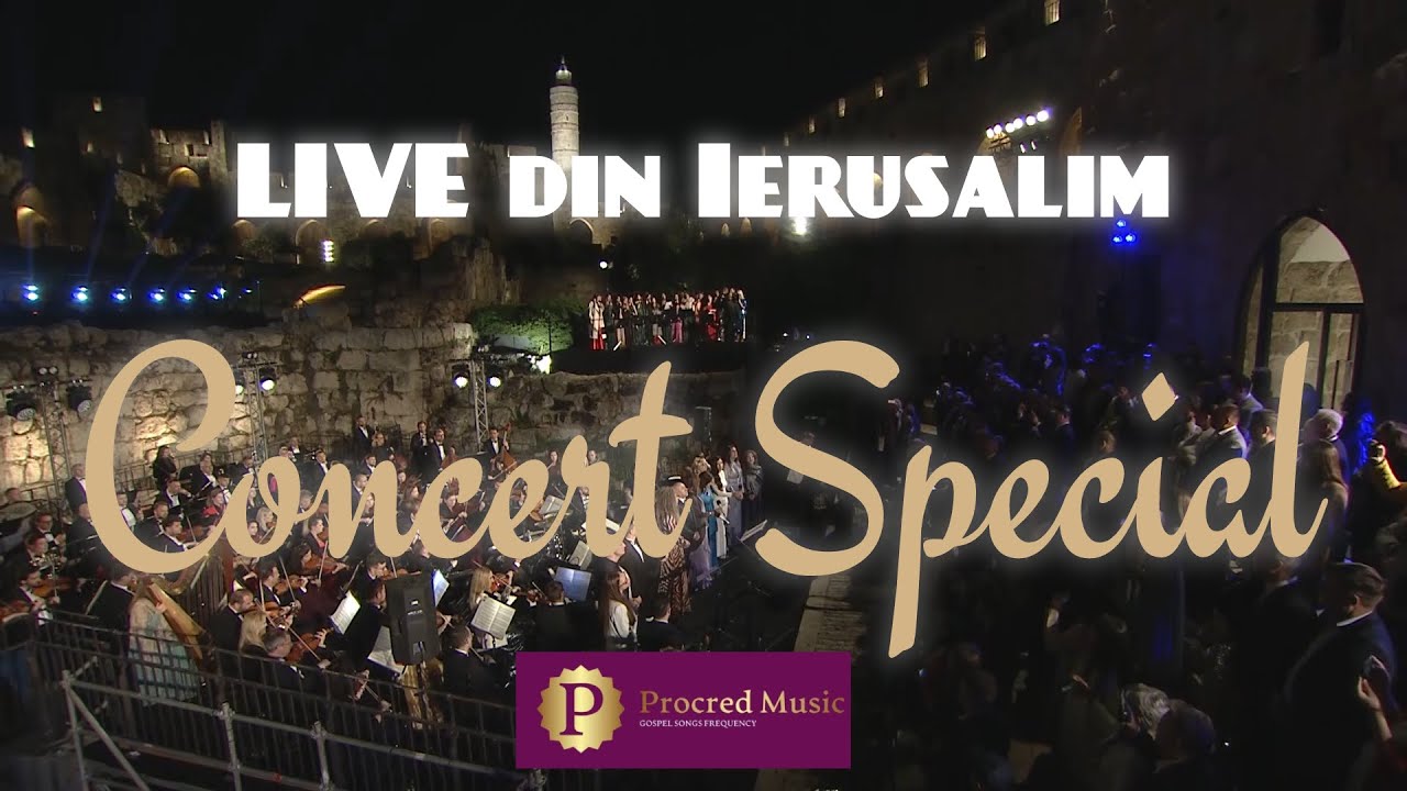 Super-concert românesc de Înviere la Ierusalim