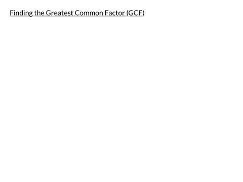 Finding the Greatest Common Factor (GCF) of two numbers