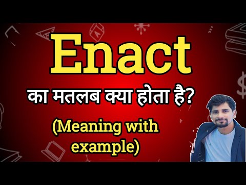 Enact Meaning in Hindi | Enact Ka Matlab kya Hota hai| English to Hindi dictionary