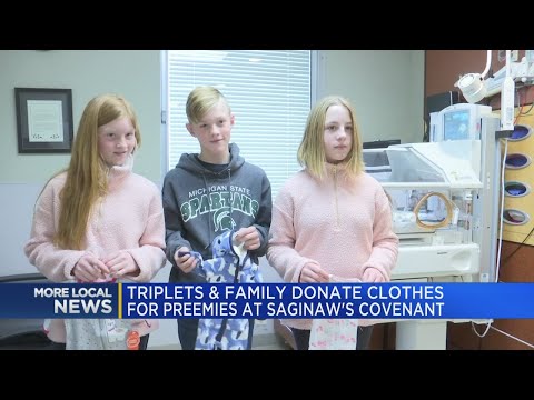 Triplets and family donate clothes for preemies at Saginaw's Covenant Hospital