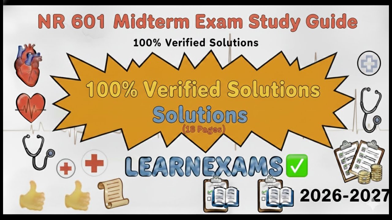 NR 601 Midterm Exam Study Guide | 100% Verified Solutions | 2026–2027