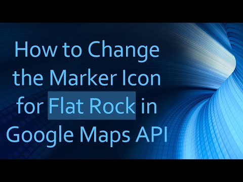 How to Change the Marker Icon for Flat Rock in Google Maps API