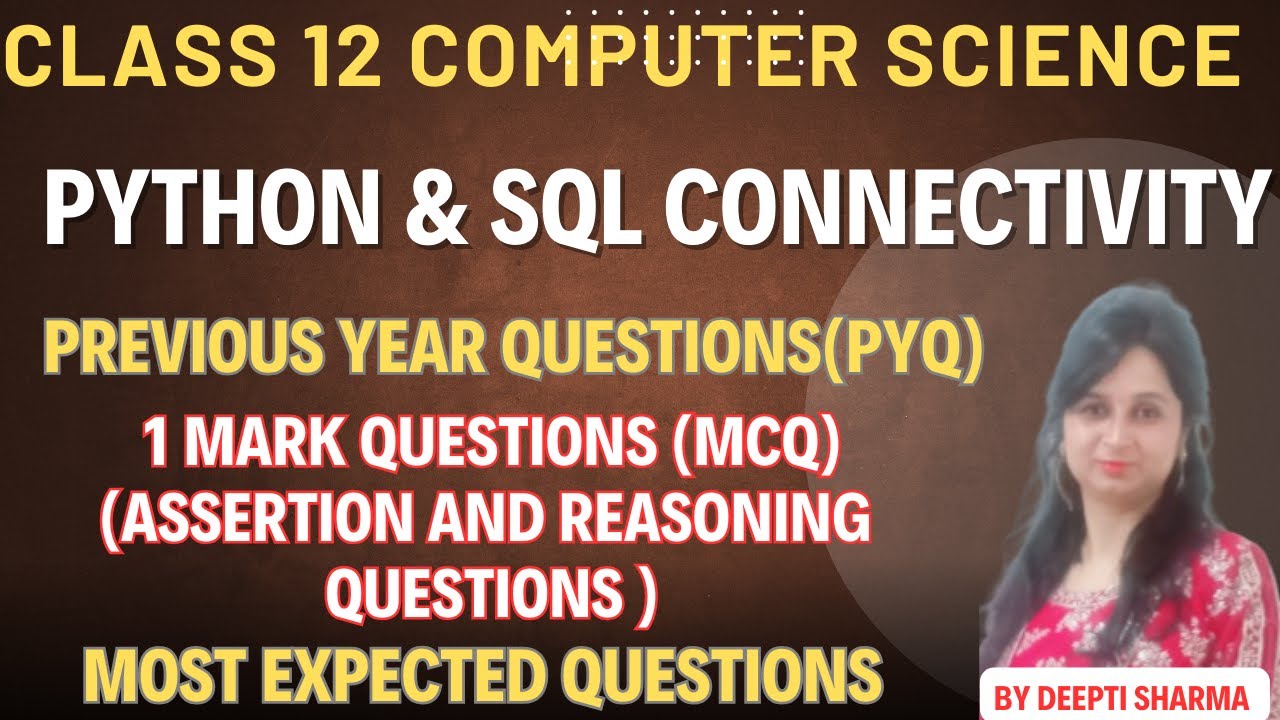 Interface of Python with an SQL Database Class 12 Important Questions | Python SQL Connectivity