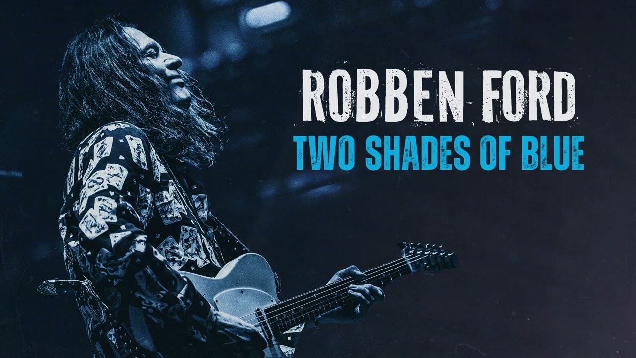 Two Shades Of Blue by Robben Ford from USA | Popnable