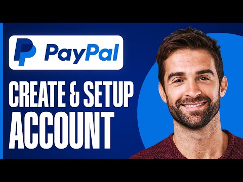 How To Create & Set Up a Paypal Account (2025)