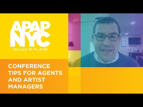 APAP|NYC Conference Tips for Agents and Artist Managers