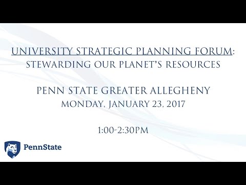 University Strategic Planning Forum: Stewarding our Planet’s Resources