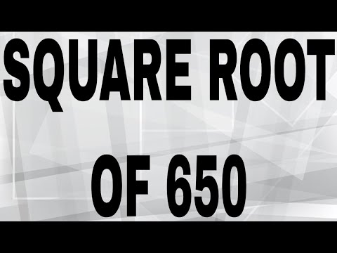SQUARE ROOT OF 650