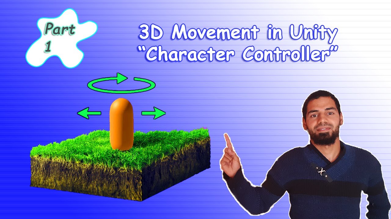 Simple 3D Movement In Unity - Character Controller