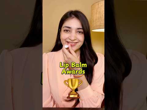 Lip Balm Awards 🏆