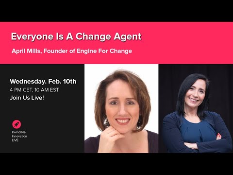 Everyone is a Change Agent | Invincible Innovation