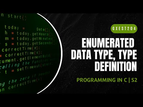Enumerated Data Type, Type Definition | GXEST204 | Programming in C | KTU | 2024 Scheme |Anna Thomas
