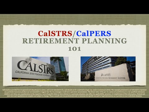 CalSTRS & CalPERS Retirement Planning 101