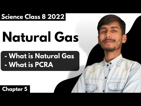 Natural Gas and PCRA | Coal and Petroleum Class 8 science chapter 5
