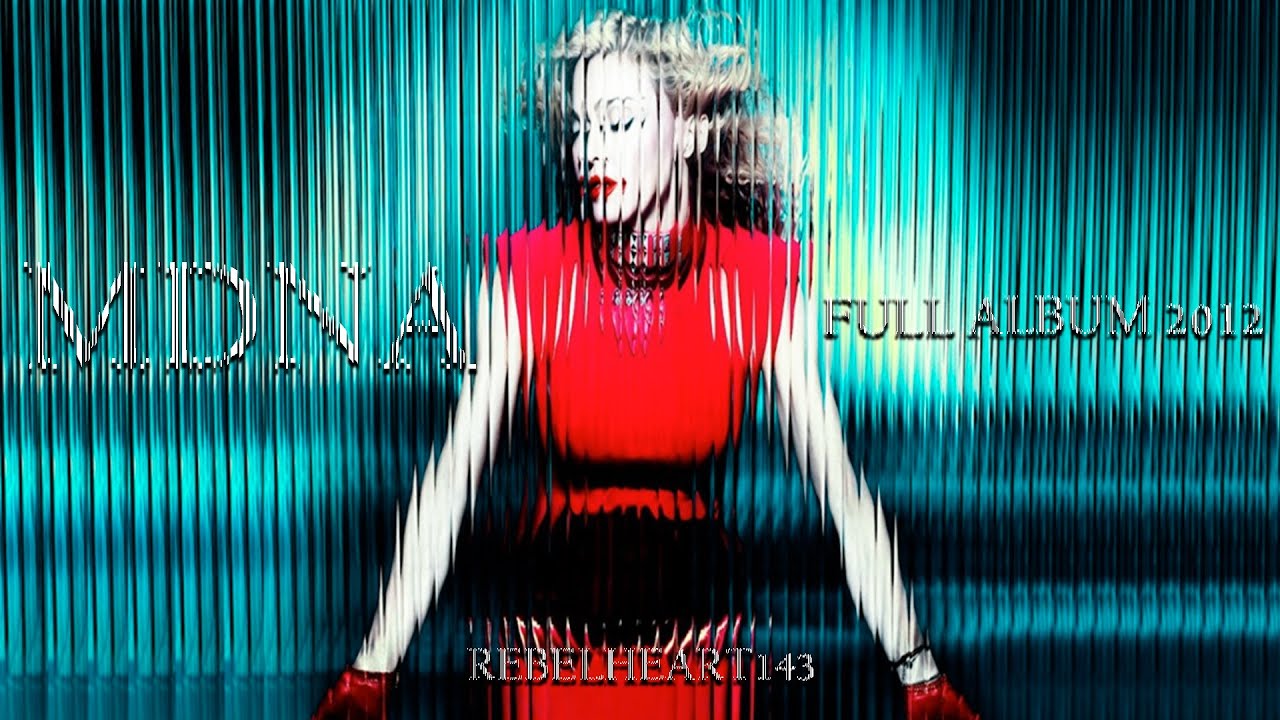 Madonna - MDNA | 2012 (Full Album)