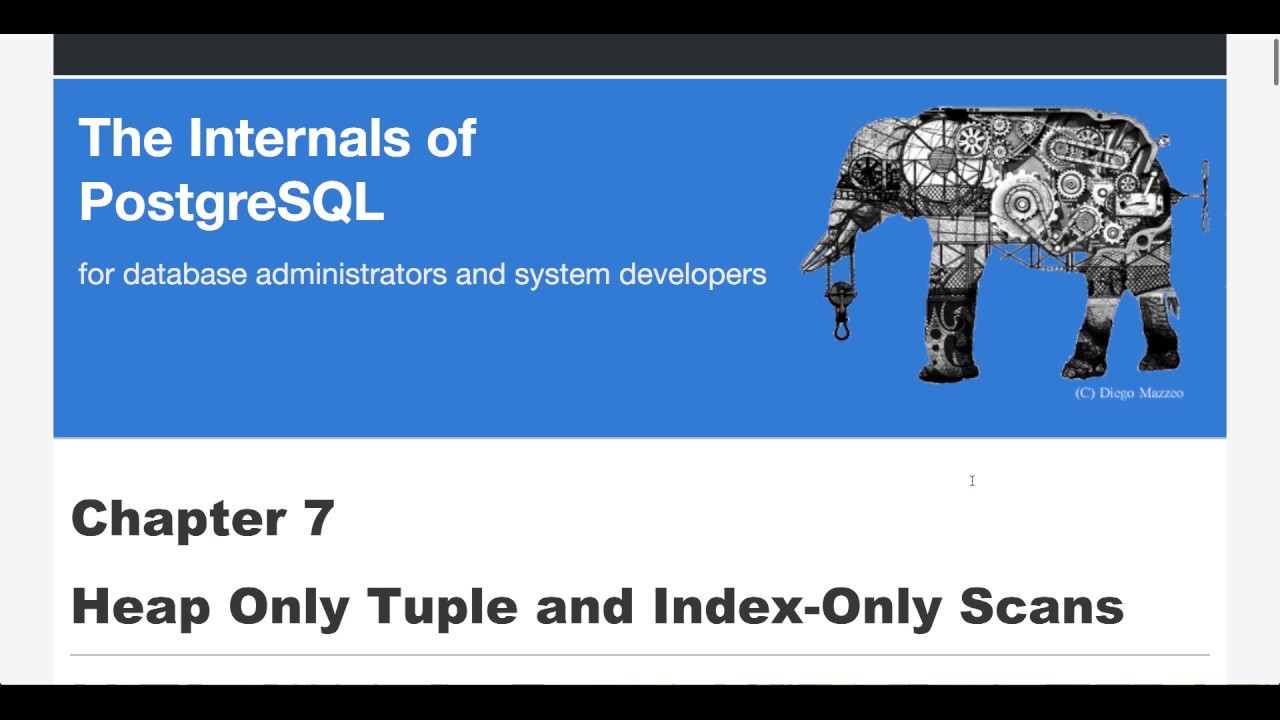 PostgreSQL Internals - Heap Only Tuple and Index-Only Scans
