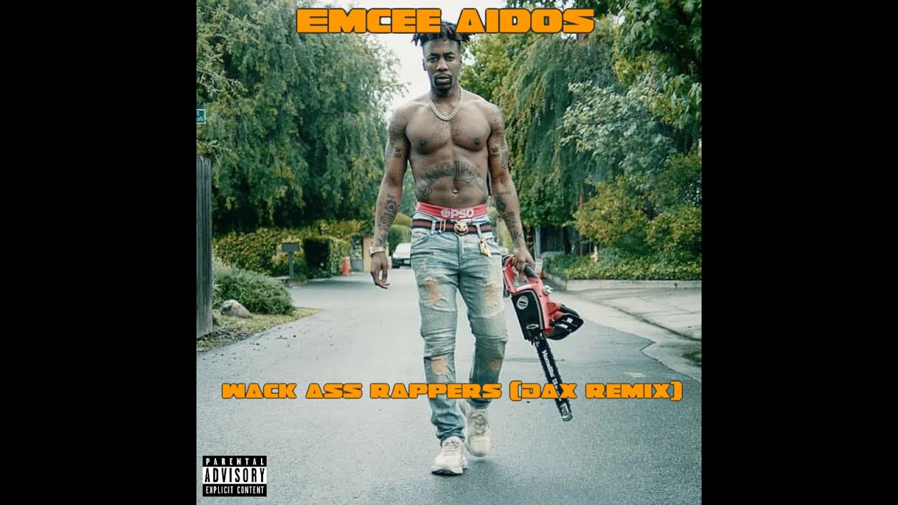 Emcee Aidos - Wack Ass Rappers (Dax Remix)