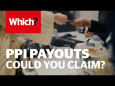 PPI payouts - could you claim? Which? investigates