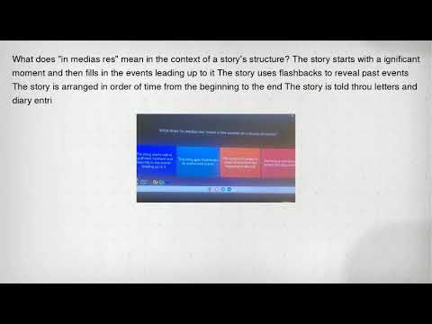 What does "in medias res" mean in the context of a story's structure? The story starts with a ignifi