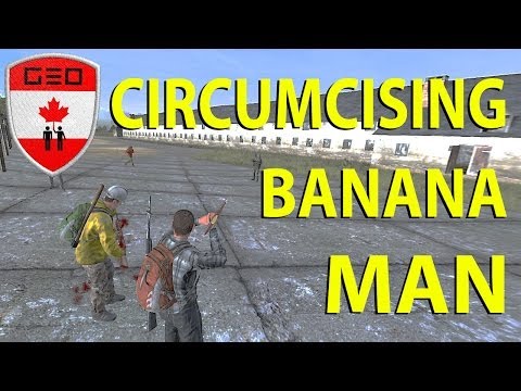 Steam Community :: Video :: Circumcising Banana Man (DayZ Standalone)